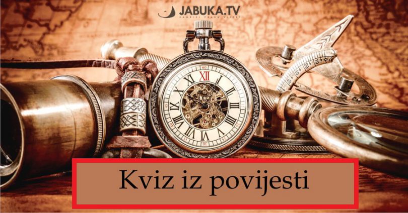 Kviz: Nova zanimljiva pitanja u kvizu iz povijesti - Jabuka.tv
