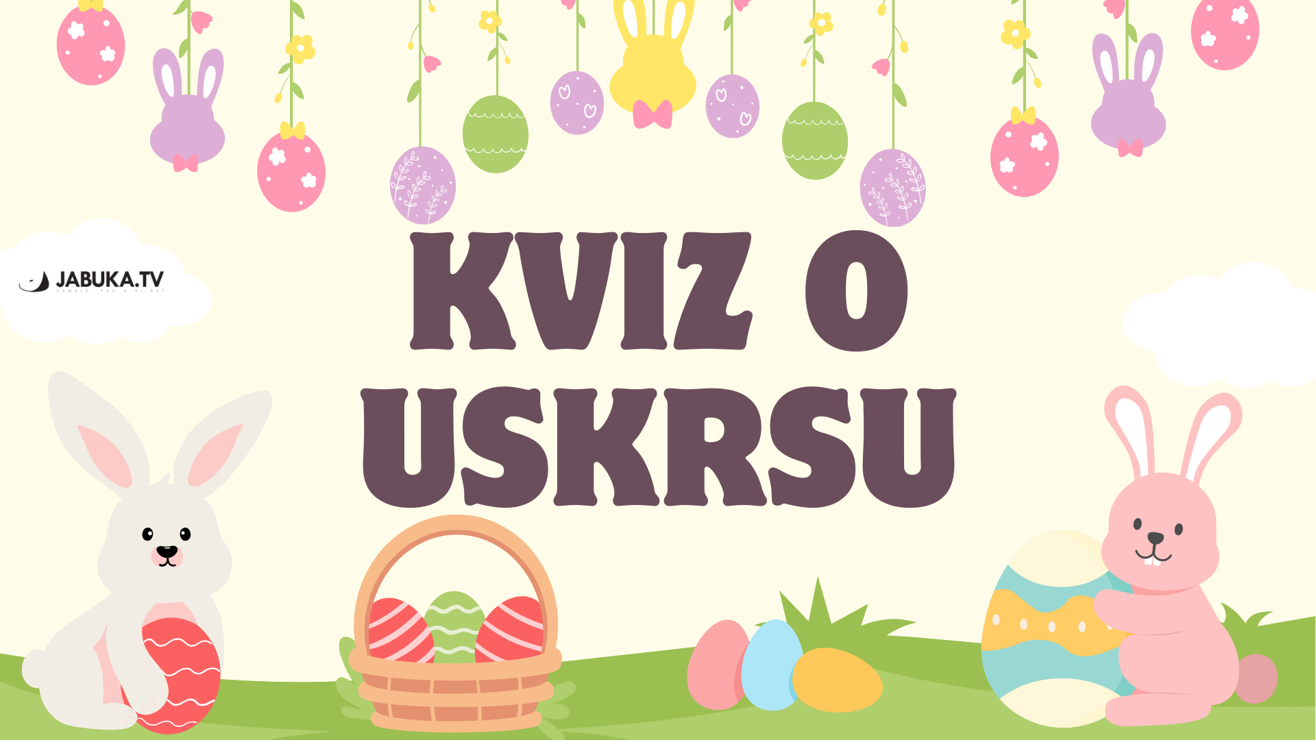 Kviz: Slavite Uskrs? Pokažite koliko znate! - Jabuka.tv